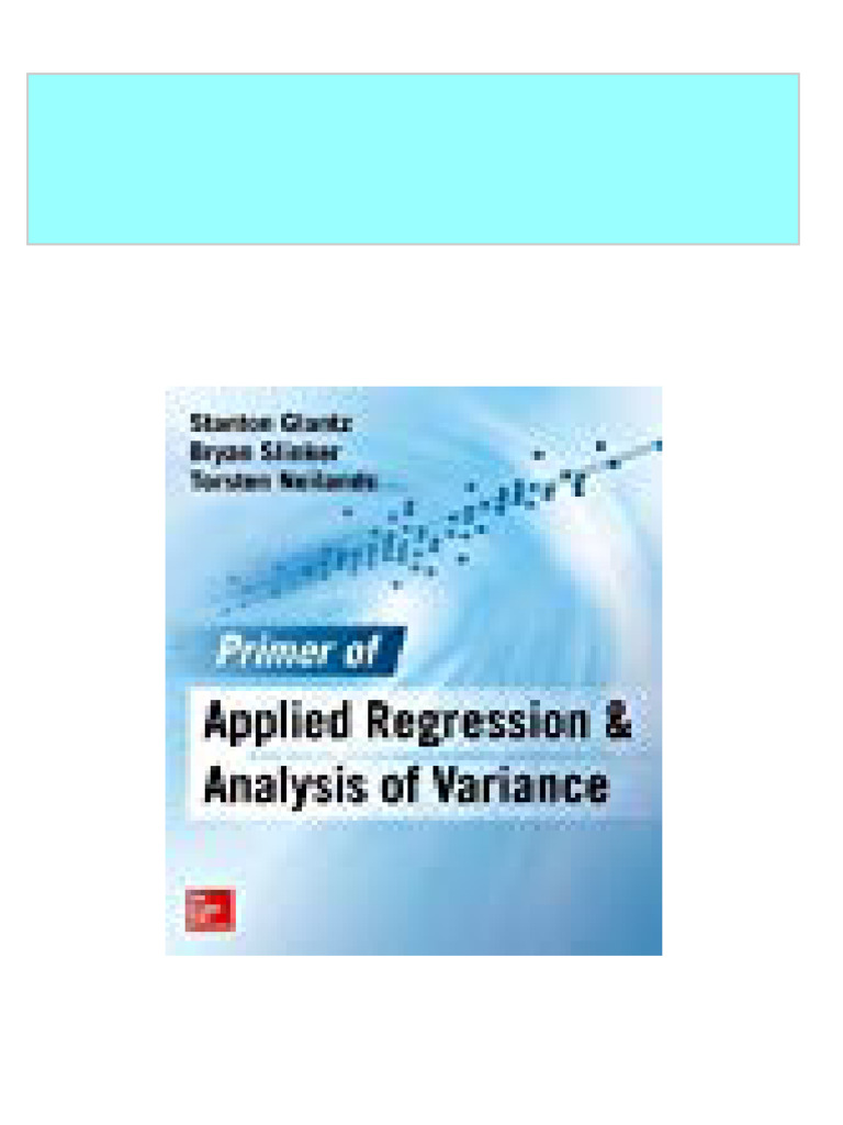 Get Primer of Applied Regression & Analysis of Variance Stanton A ... Get Primer of Applied Regression & Analysis of Variance Stanton A ...