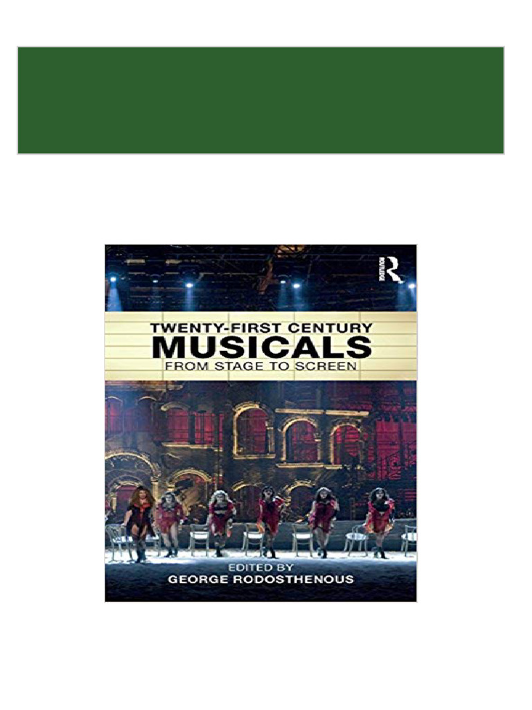 (FREE PDF Sample) (Ebook PDF) Twenty-First Century Musicals: From Stage ... (FREE PDF Sample) (Ebook PDF) Twenty-First Century Musicals: From Stage ...