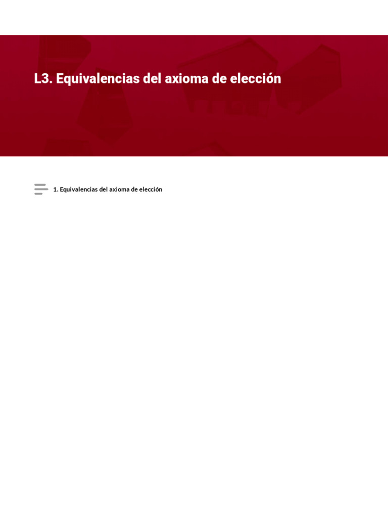 L 3 Equivalencias Del Axioma de Eleccion MPSDHZJ | PDF | Axioma | Teorema