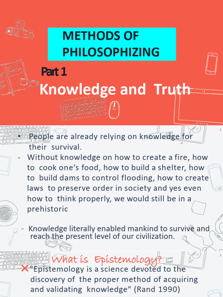 Methods of Philosophizing Knowledge and Truth. STUDENTS | PDF | Rationalism | Epistemology