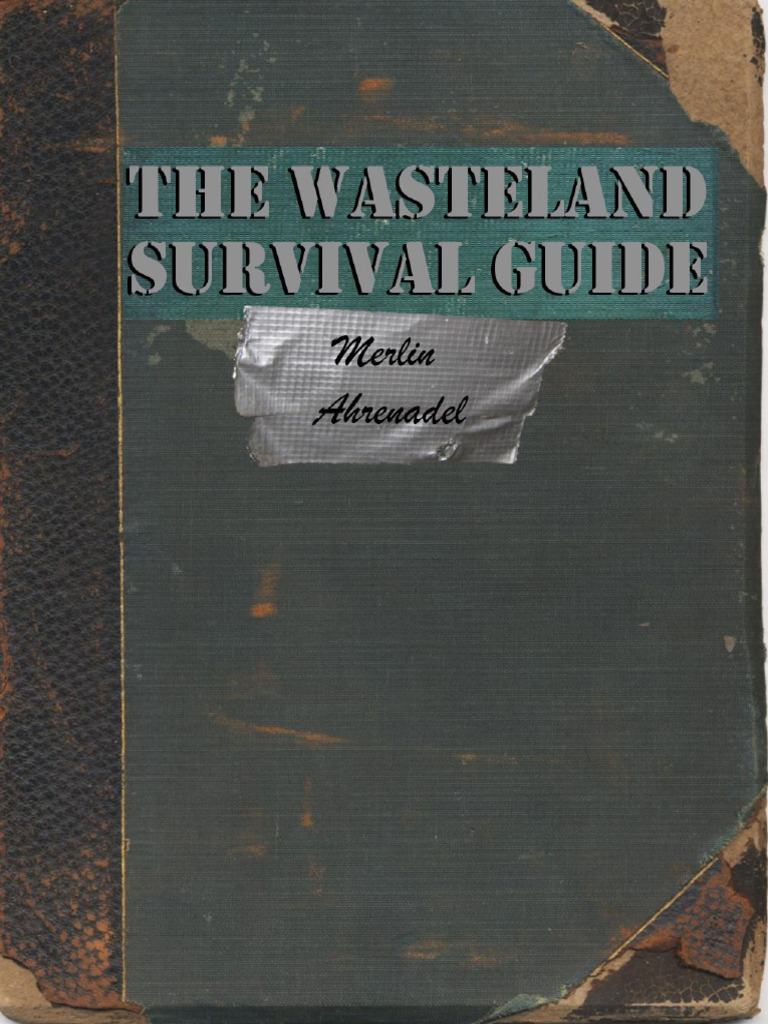 The Wasteland Survival Guide | PDF