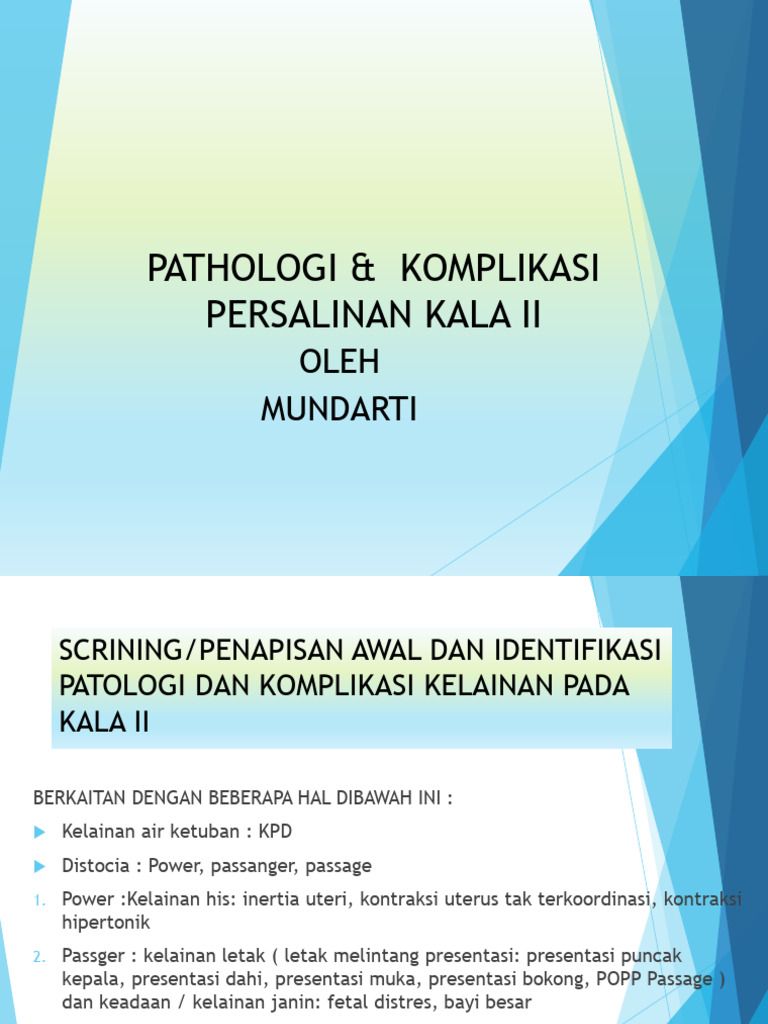 Kala Ii Pathologi Komplikasi Persalinan (Mundarti) | PDF