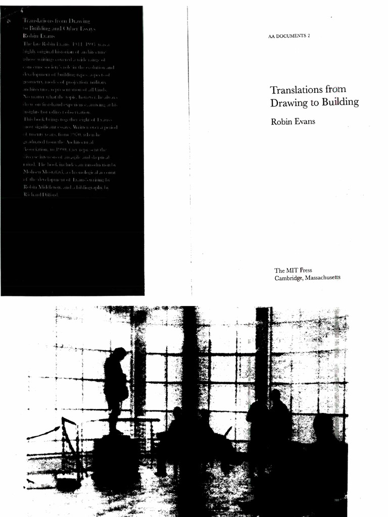 Robin Evans. Translations From Drawing To Building. | PDF