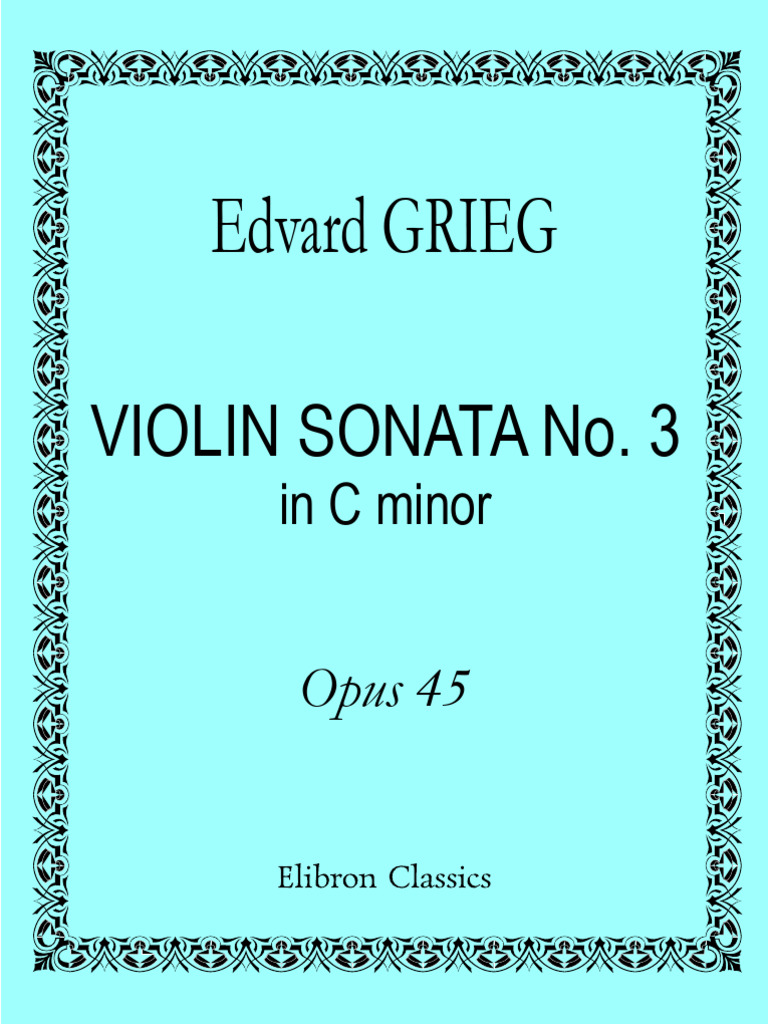 109 - Grieg - Violin Sonata No.3 | PDF