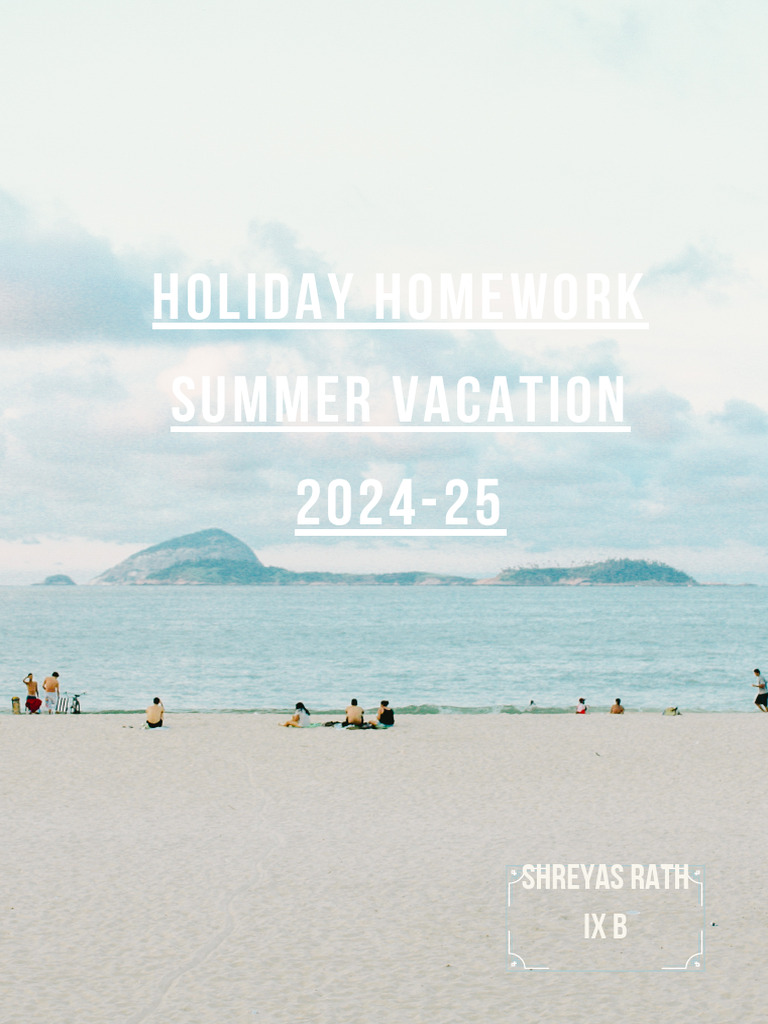 Holiday Homework Summer Vacation 2024-25 | PDF