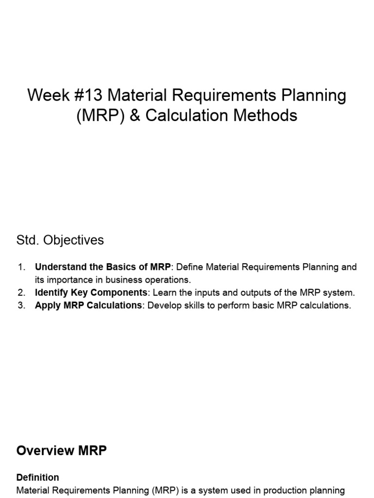 Week #13 Material Requirements Planning (MRP) & Calculation Methods ...
