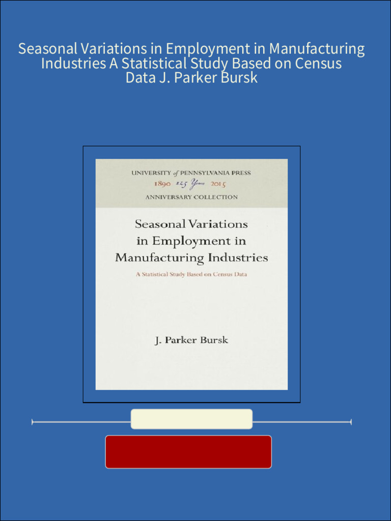 Seasonal Variations in Employment in Manufacturing Industries A ... Seasonal Variations in Employment in Manufacturing Industries A ...