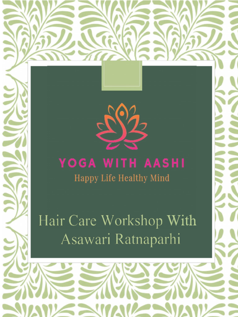 Yoga - With - Aashi - Hair Care - Workshop Final To Send | PDF | Shampoo | Foods