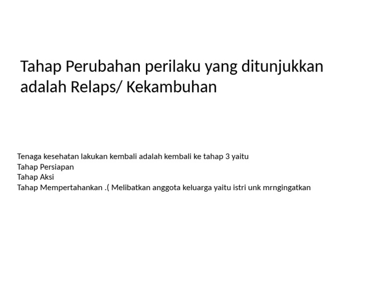 Tahap Perubahan Perilaku Yang Ditunjukkan Adalah Relaps | PDF