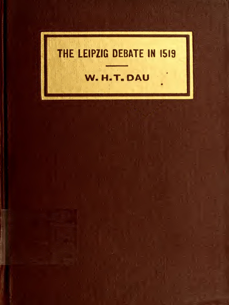 Leipzig Debate in 101 Dau W | PDF | Martin Luther | Theology