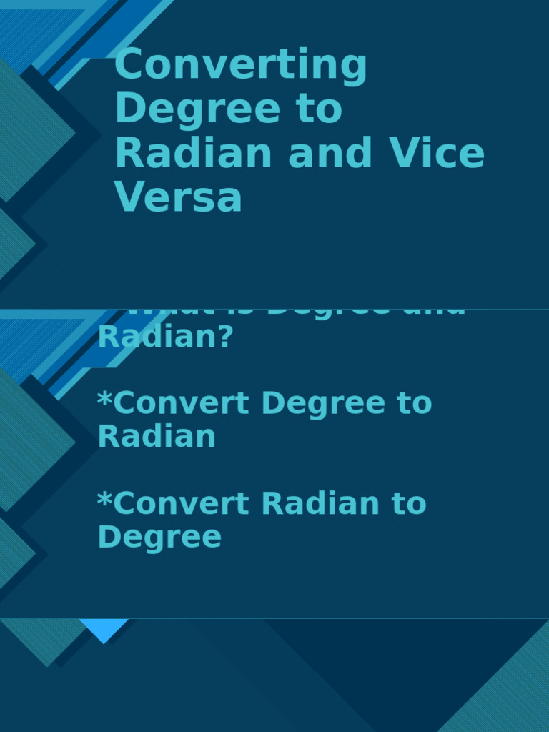 Converting Degree to Radian and Vice Versa Report Precal 01 | PDF ...
