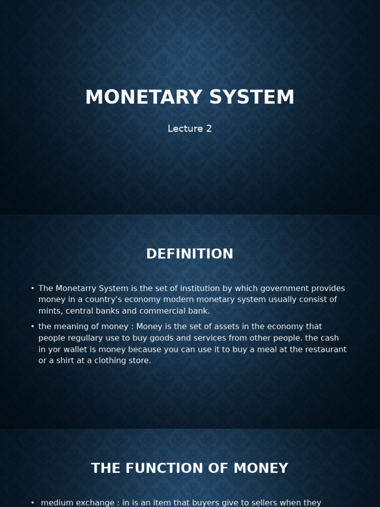 Monetary System Ppt | PDF | Money | Federal Reserve