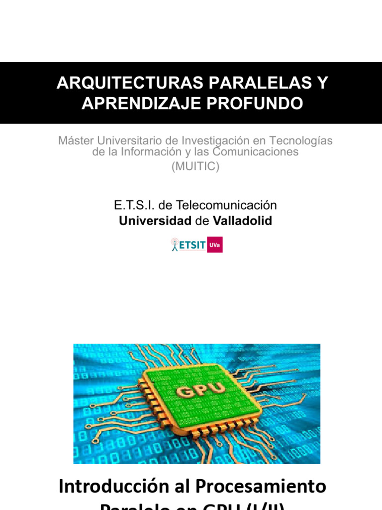 2024-2025 APAP Bloque01 T01 Introduccion GPGPU ParteI COMPLETO | PDF | Unidad de procesamiento ...