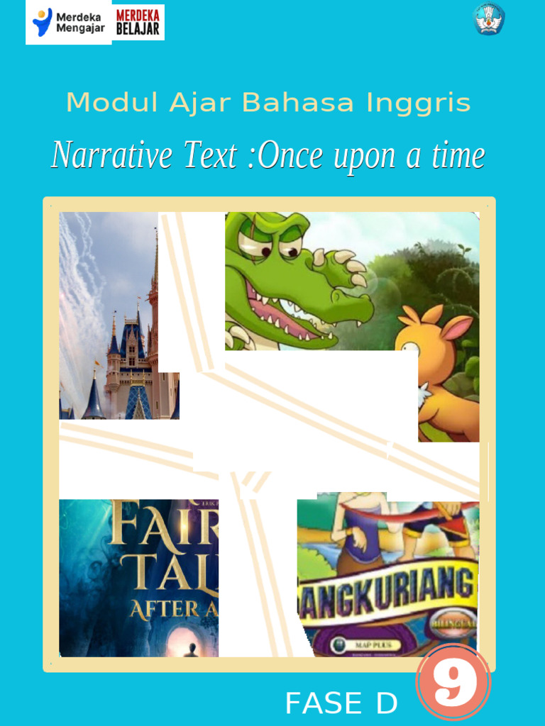 Modul Ajar Bahasa Inggris - Narrative Text - Once Upon A Time - Fase D - dzmxy5RZbn | PDF