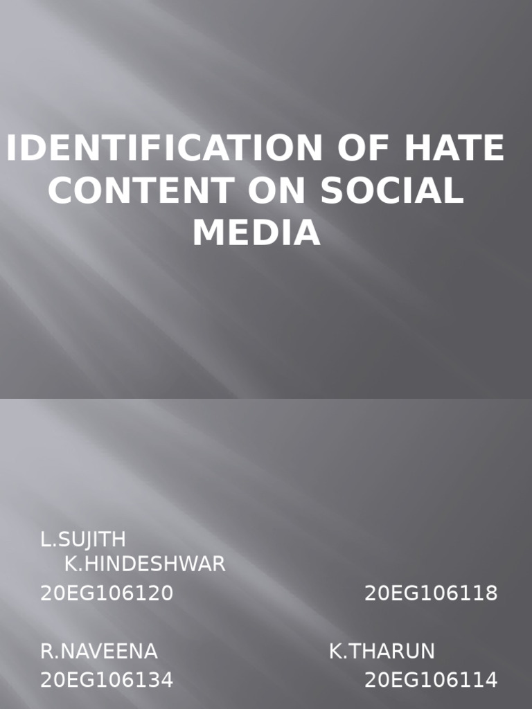 IDENTIFICATION OF HATE CONTENT On Social Media | PDF