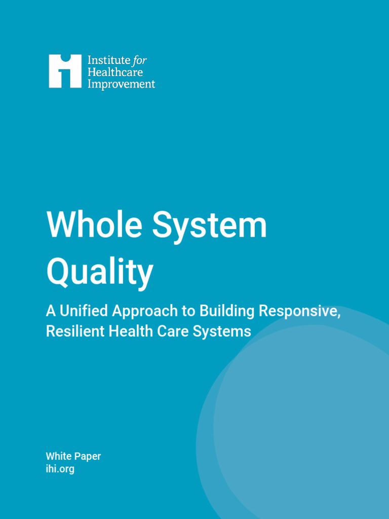 IHI Whole System Quality White Paper | PDF | System | Leadership