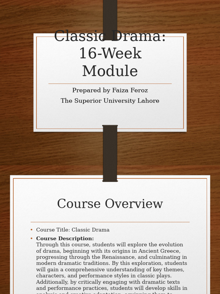 Classic - Drama - Module Faiza Feroz Final | PDF | Critical Thinking | Analysis