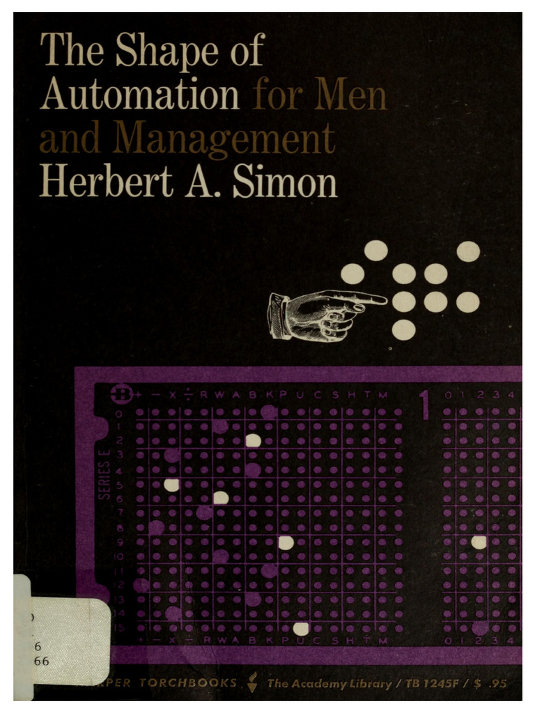 The Shape of Automation For Men and Management (Herbert Simon) (Z-Library) | PDF