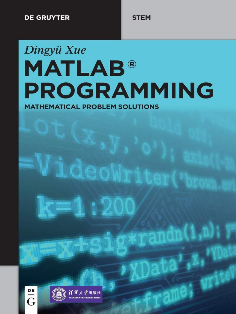 Matlab Programming Mathematical Problem Solutions de Gruyter Stem 1nbsped 3110663562 ...