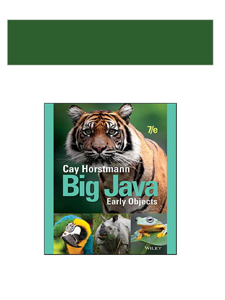 Full Download (Ebook PDF) Big Java: Early Objects, 7th Edition PDF ... Full Download (Ebook PDF) Big Java: Early Objects, 7th Edition PDF ...
