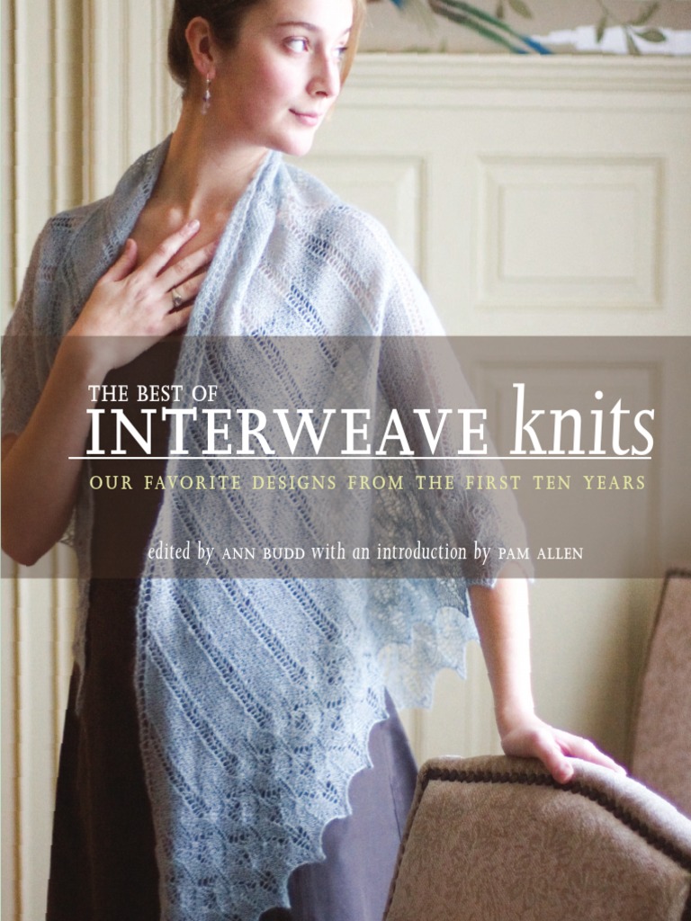 The Best of Interweave Knits | PDF | Knitting | Crafts