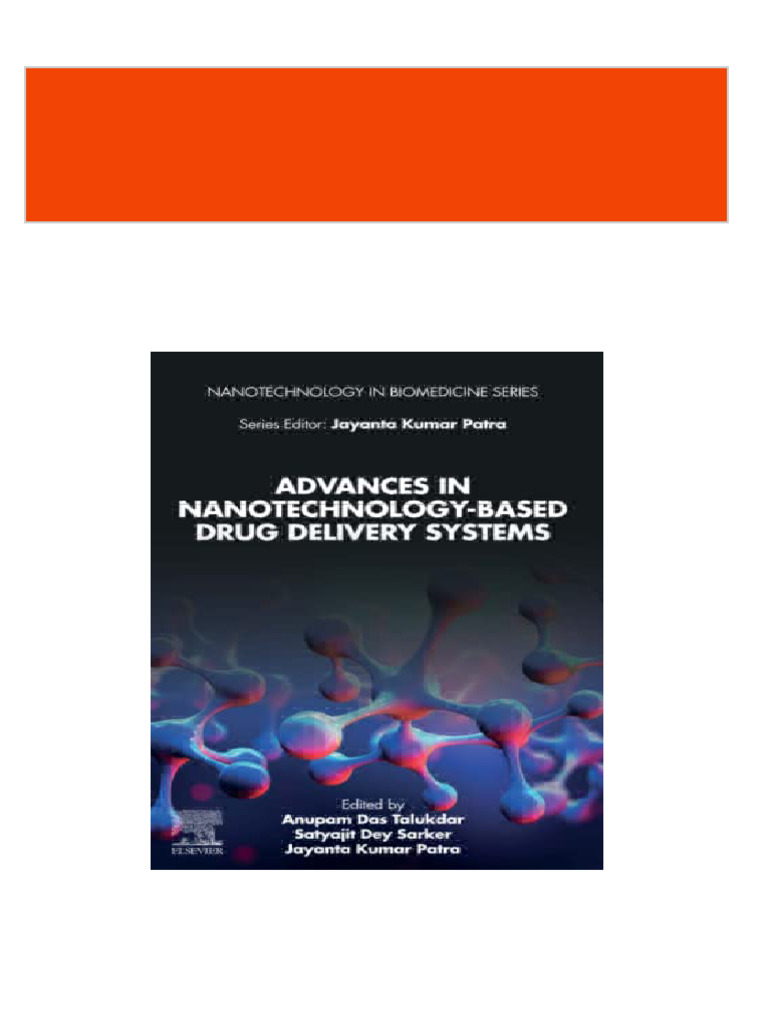 Immediate Download Advances in Nanotechnology-Based Drug Delivery Systems Anupam Das Talukdar ...
