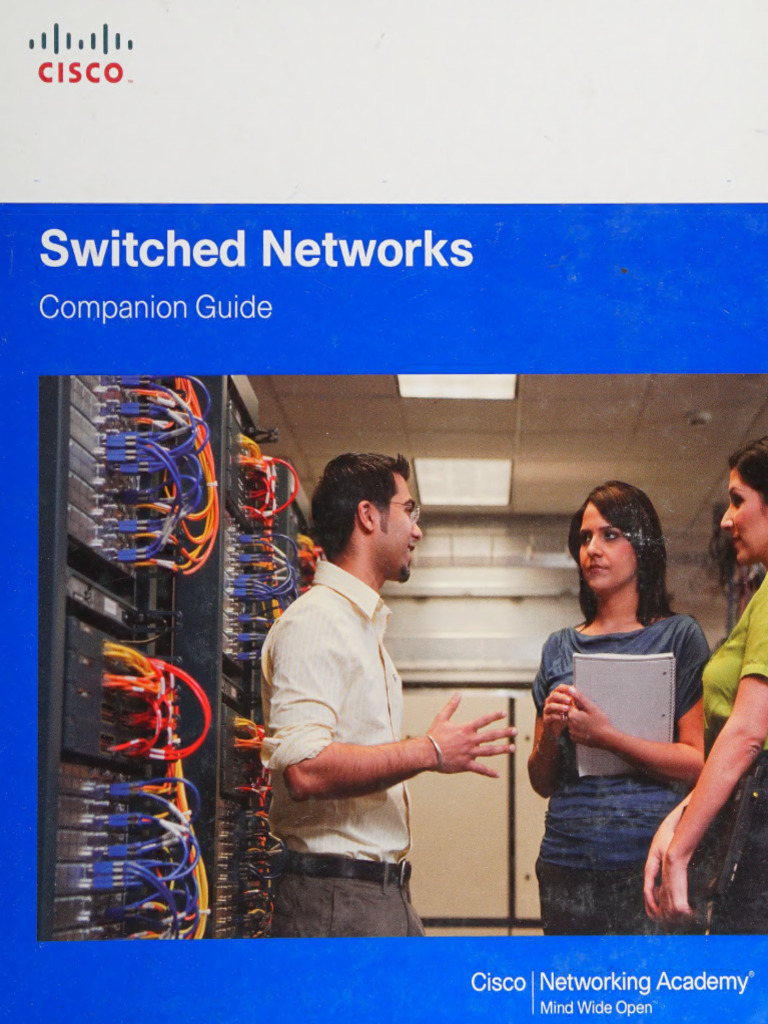 Switched Networks Companion Guide - Cisco Networking Academy Program - 2014 - Indianapolis ...