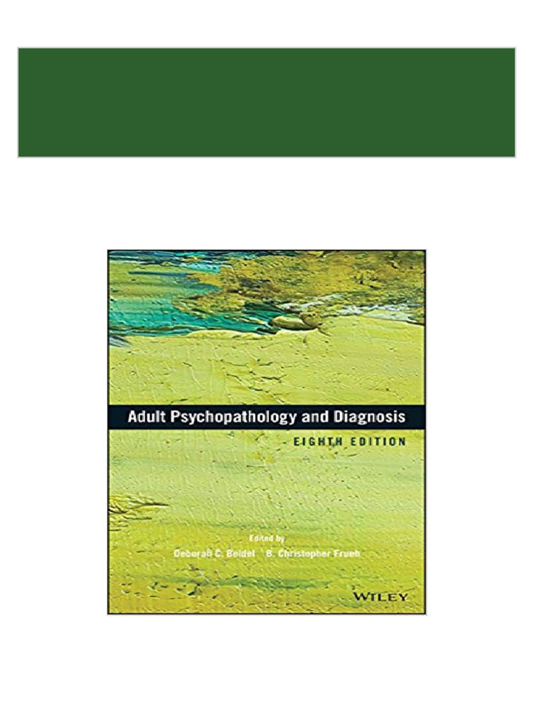 (Ebook PDF) Adult Psychopathology and Diagnosis 8th Edition by Deborah ... (Ebook PDF) Adult Psychopathology and Diagnosis 8th Edition by Deborah ...