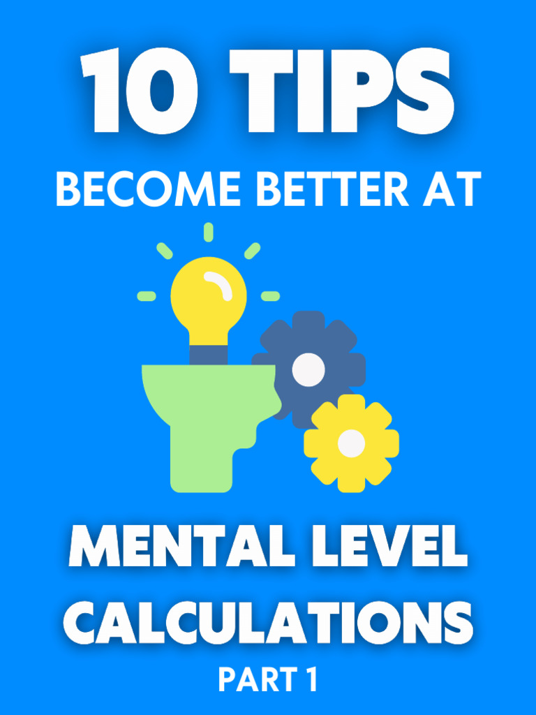 10 Tips To Become Better at Mental Level Calculations (Part 1) | PDF ...