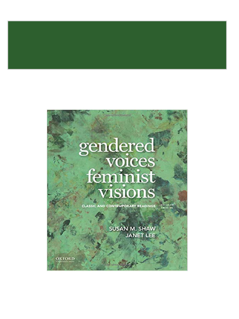 Instant Ebooks Textbook (Ebook PDF) Gendered Voices, Feminist Visions ... Instant Ebooks Textbook (Ebook PDF) Gendered Voices, Feminist Visions ...
