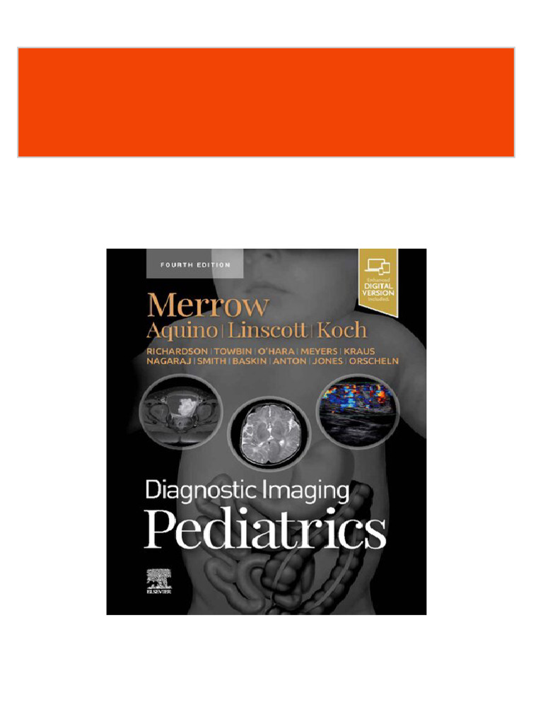 Get Diagnostic Imaging: Pediatrics 4th Edition A. Carlson Merrow Jr. Free All Chapters | PDF ...