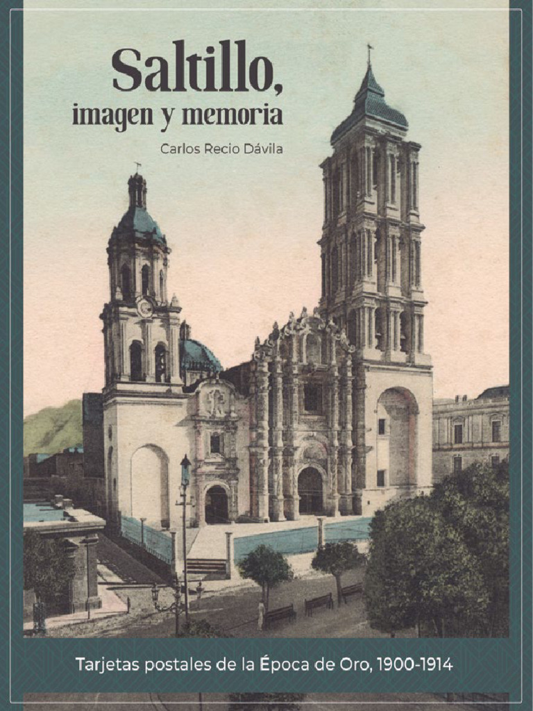 Saltillo Imagen y Memoria | PDF | México | Tarjeta postal