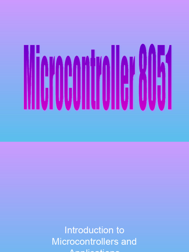 Chapter 1-8051 Architecture | PDF | Microcontroller | Microprocessor