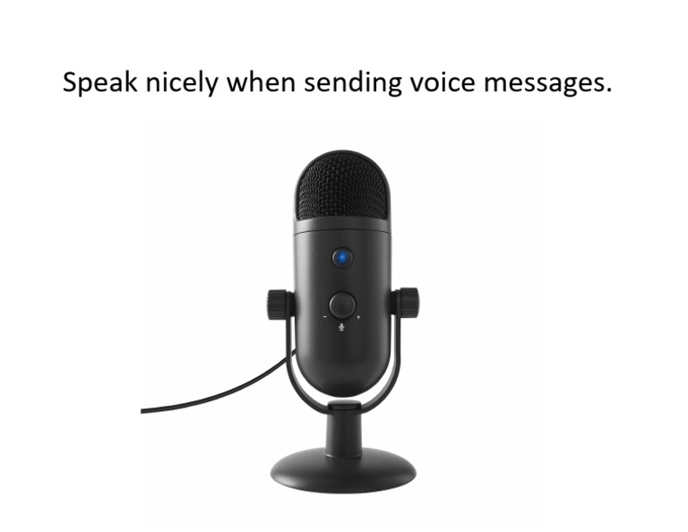 Speak Nicely When Sending Voice Messages | PDF