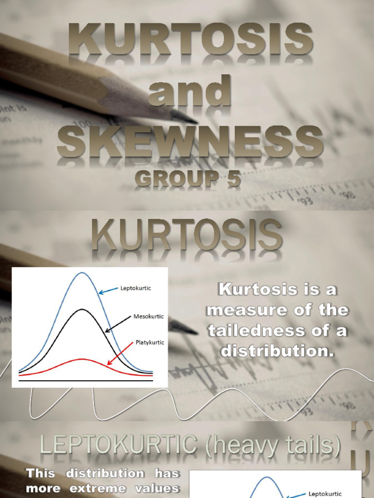 KURTOSIS and SKWENESS | PDF | Skewness | Statistical Theory