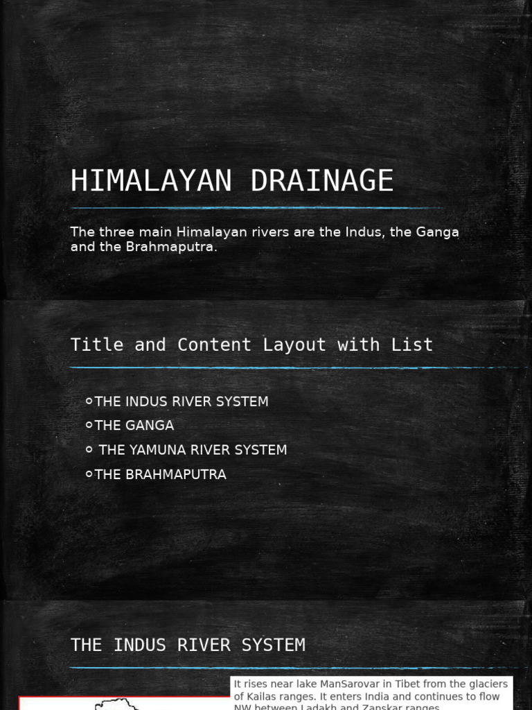 Himalayan Drainage: The Three Main Himalayan Rivers Are The Indus, The ...