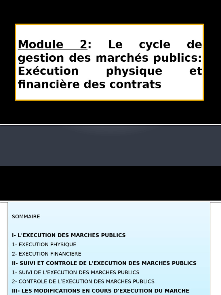 Module 2 Le Cycle de Gestion Des Marchés Publics Exécution Physique Et Financière Des Contrats | PDF