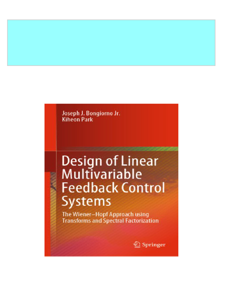 Design of Linear Multivariable Feedback Control Systems The Wiener Hopf ... Design of Linear Multivariable Feedback Control Systems The Wiener Hopf ...