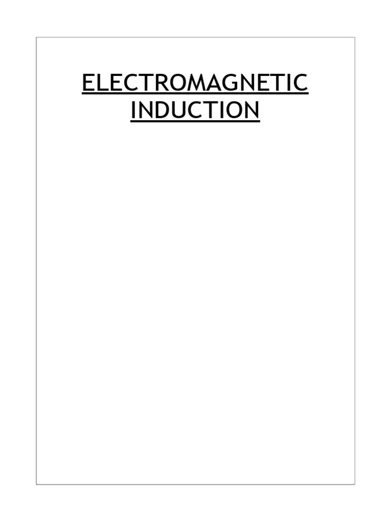 Electromagnetic Induction: Physics Project Report Submitted For Class ...