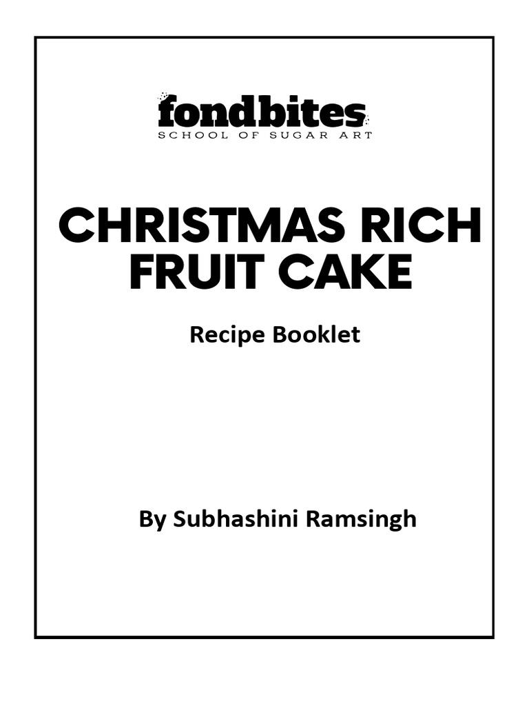 Christmas Rich Fruit Cake - Recipe Booklet | PDF | Cakes | Baking