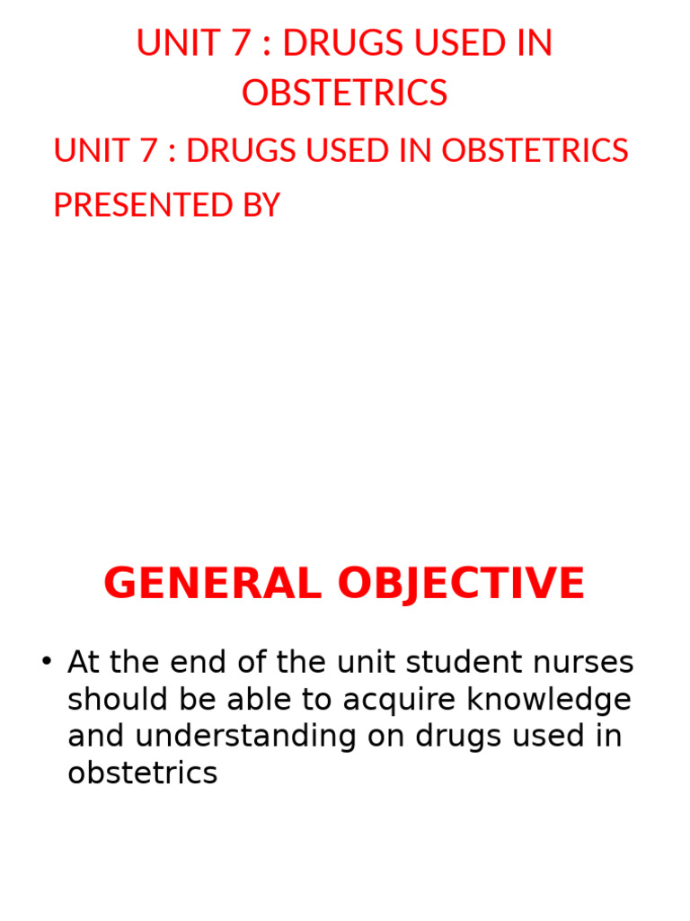 Unit 7 Drugs Used in Obstetrics-1 | PDF | Childbirth | Pregnancy
