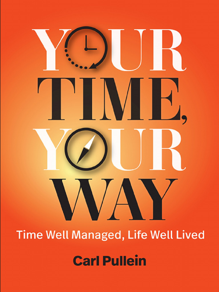 Your Time 2C Your Way - Carl Pullein | PDF