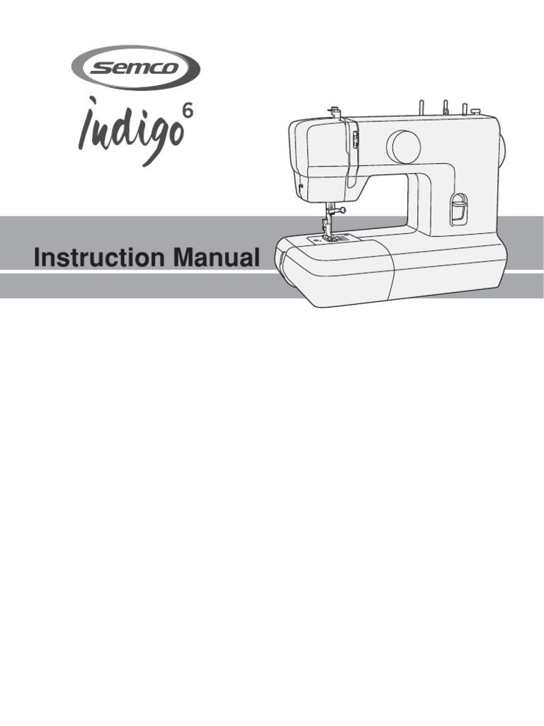 SEMCO Indigo 6 Manual | PDF | Sewing Machine | Embroidery
