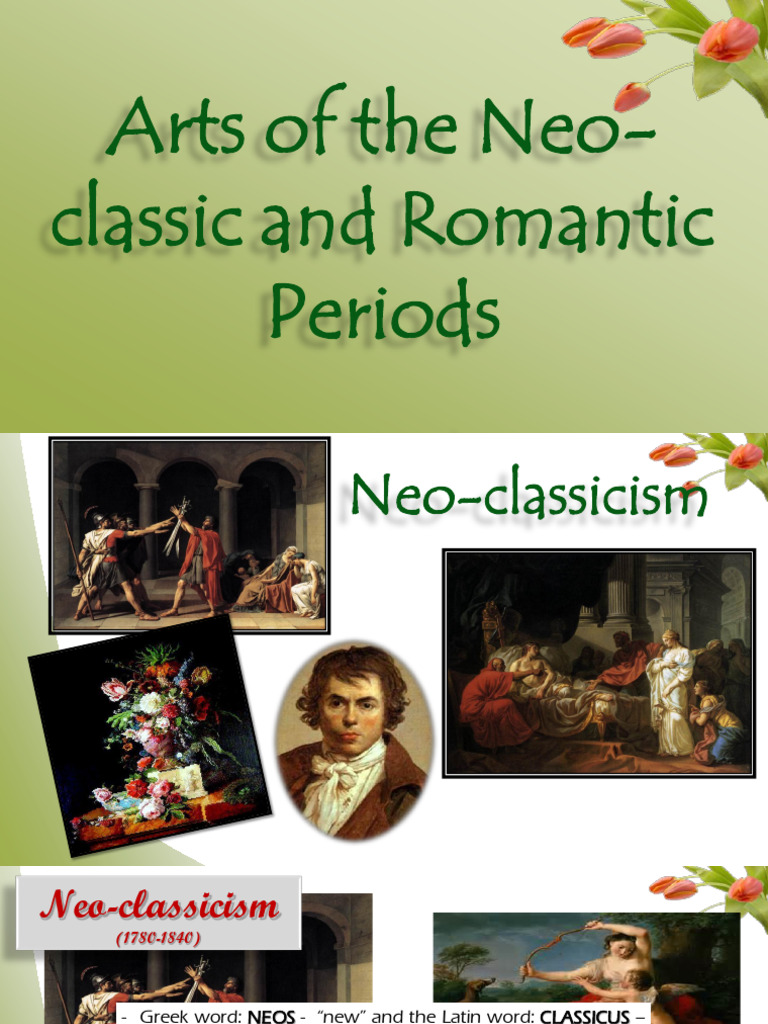 Unit III Arts of The Neo Classic and Romantic Periods | PDF | Classicism | Romanticism