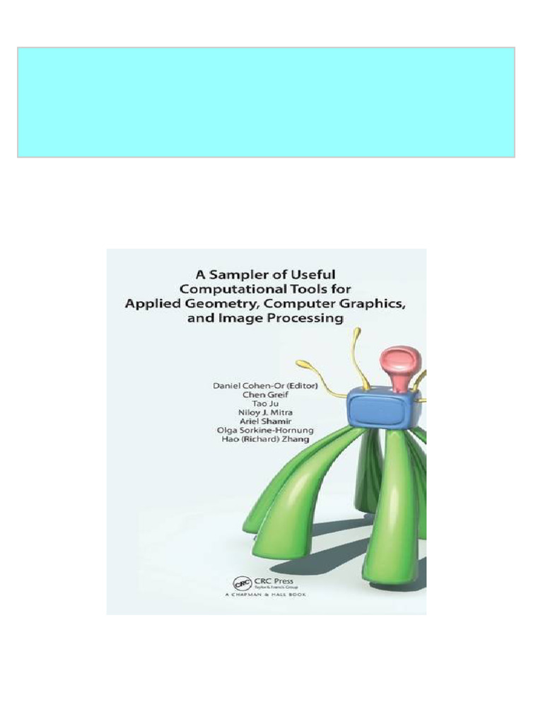 Pdf A Sampler Of Useful Computational Tools For Applied Geometry Computer Graphics And Image 