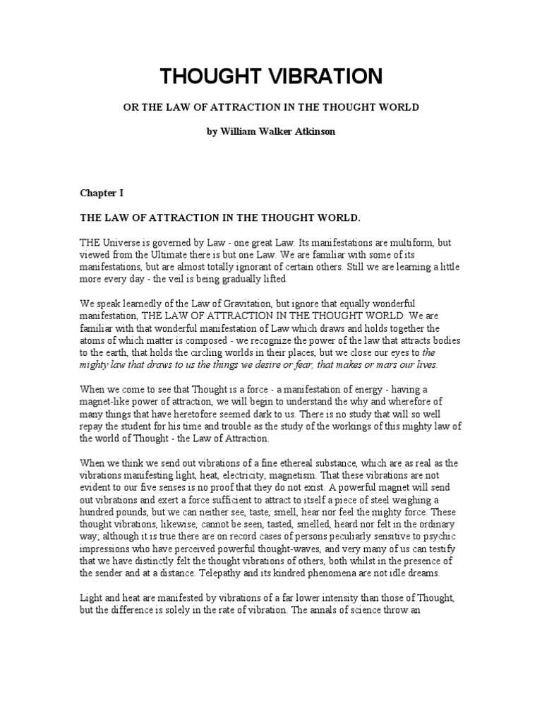 Thought Vibration: or The Law of Attraction in The Thought World by William Walker Atkinson ...