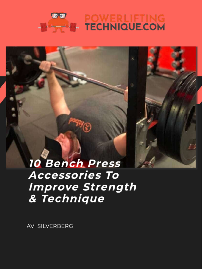10 Bench Press Accessories To Improve Strength Technique 63d58858 | PDF ...