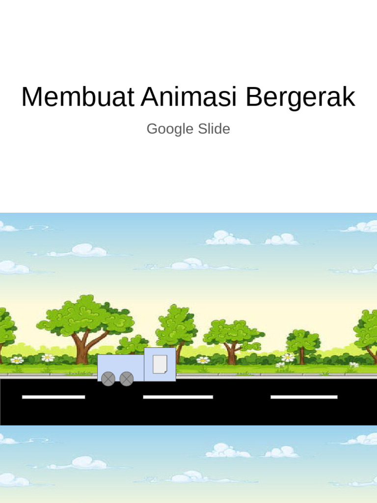 Cara Membuat Animasi Bergerak di Google Slide | PDF