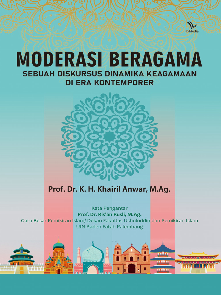Moderasi Beragama - Prof. Dr. K. H. Khairil Anwar, M.Ag. | PDF