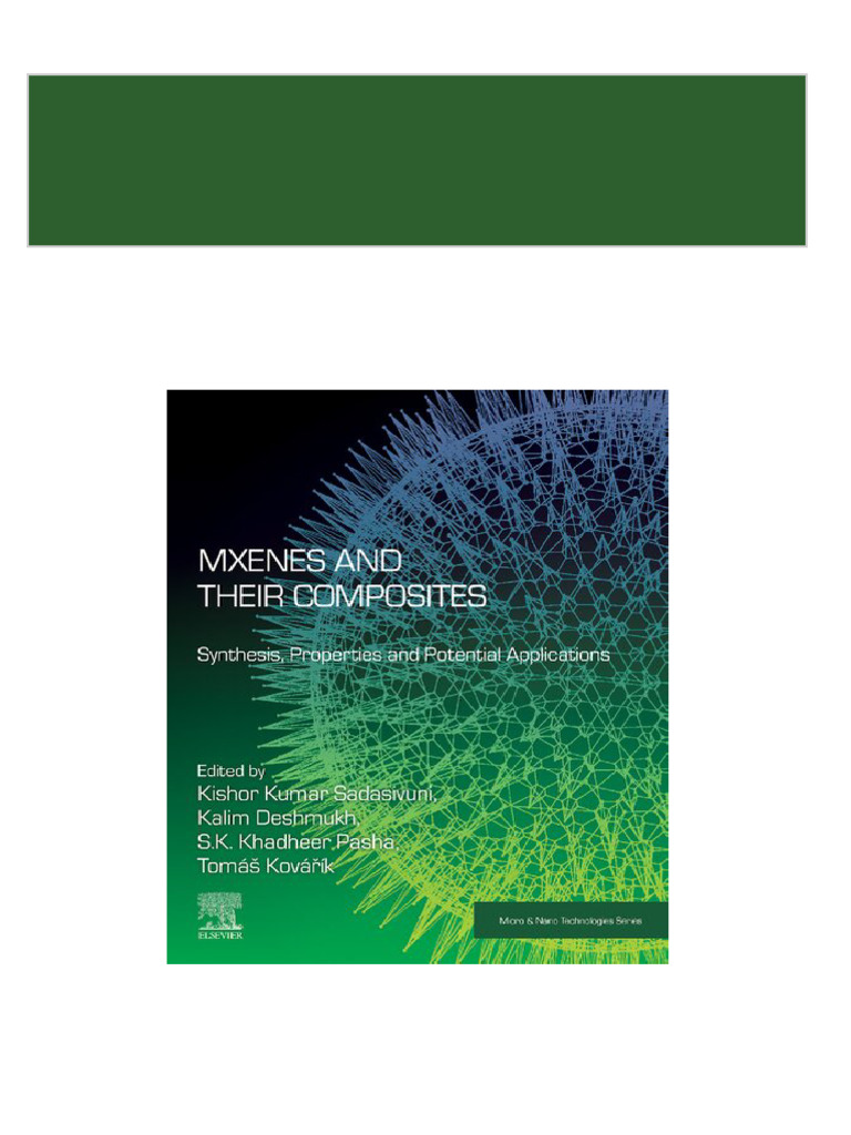 Immediate Download MXenes and Their Composites: Synthesis, Properties ... Immediate Download MXenes and Their Composites: Synthesis, Properties ...